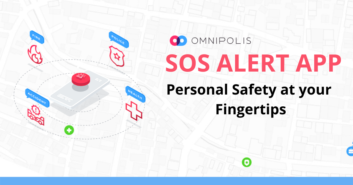SOS Alert App – Personal Safety at your Fingertips Omnipolis